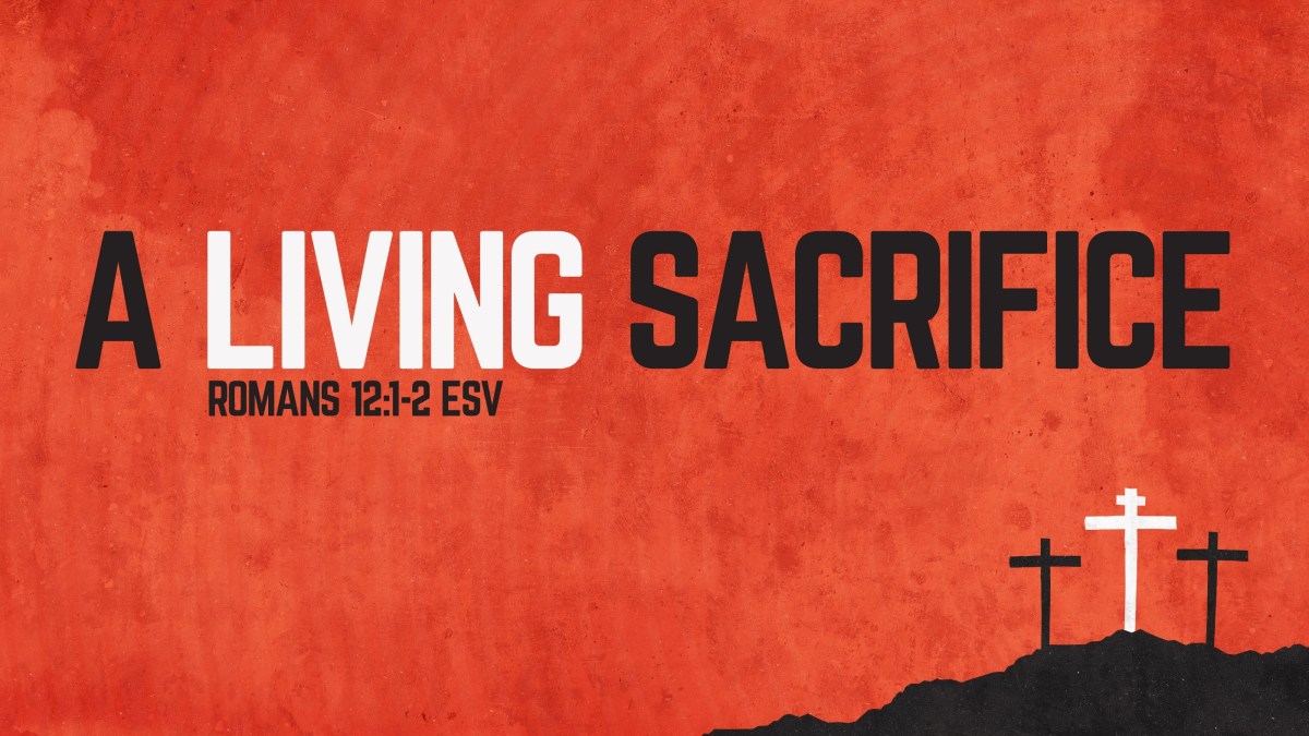 A Living Sacrifice – Willie Torres Jr.